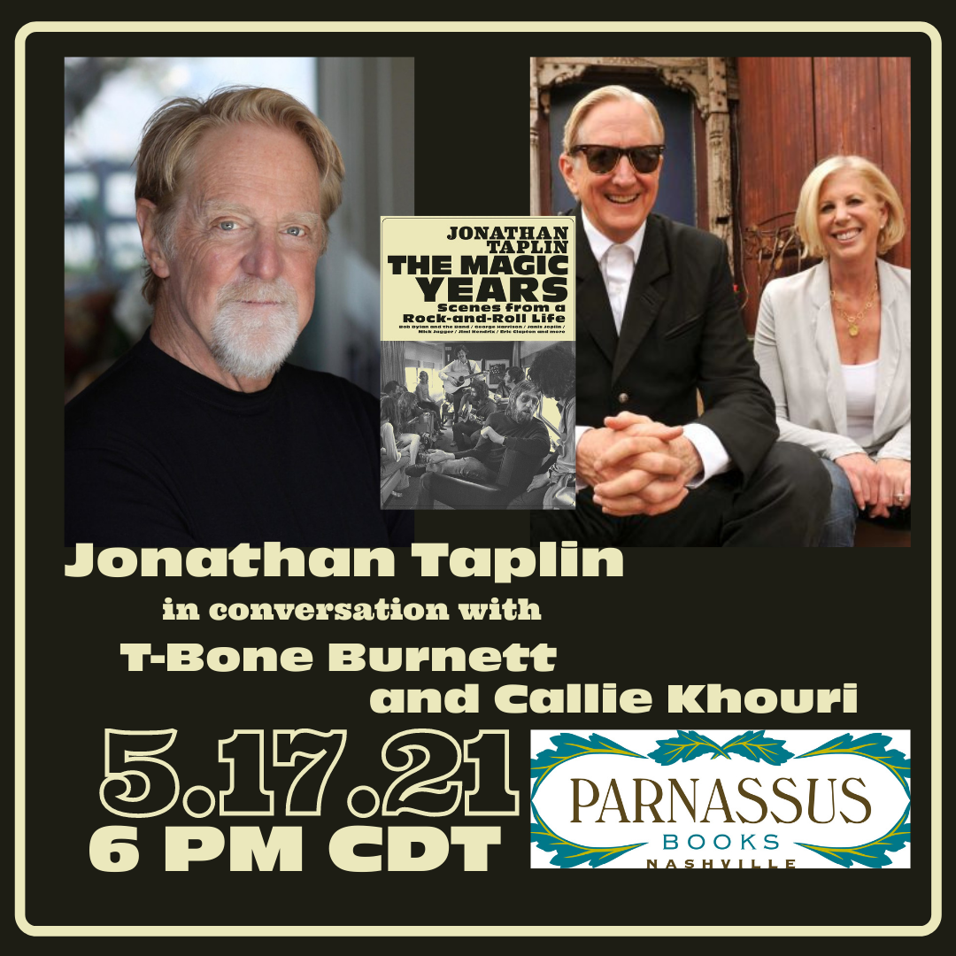 Jonathan Taplin in conversation with T Bone Burnett and Callie Khouri ...