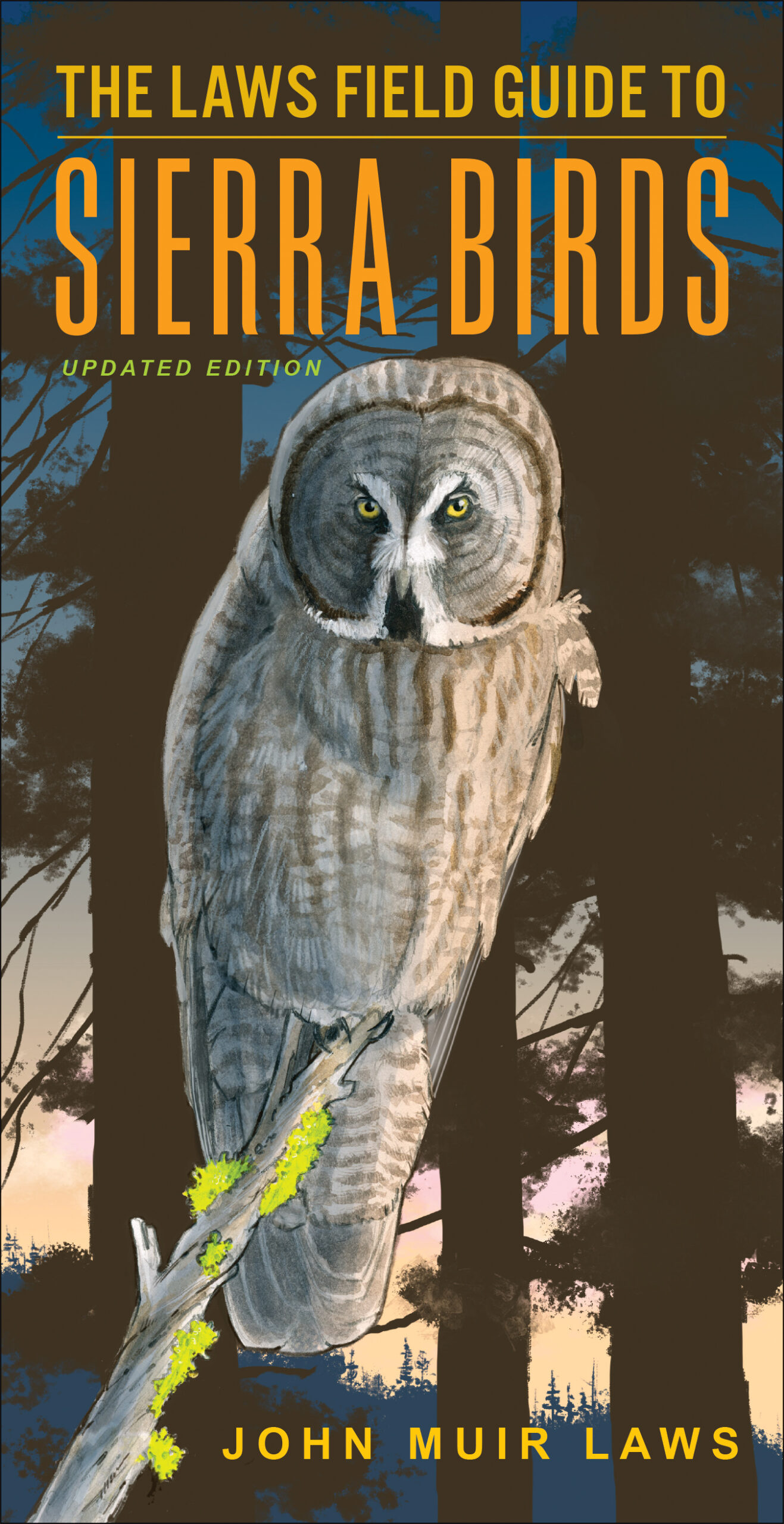 The Laws Field Guide to Sierra Birds by John Muir Laws